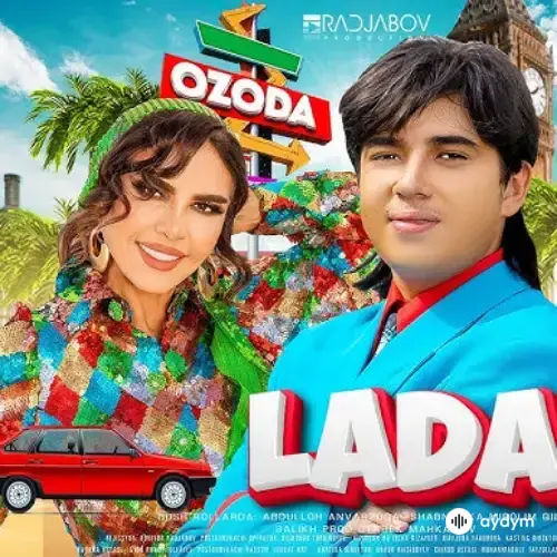 Ozoda Nursaidova - Lada - Aydym.com