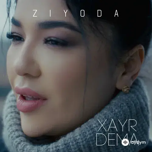 Ziyoda - Xayr dema - Aydym.com